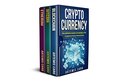 Cryptocurrency: Blockchain, Bitcoin & Ethereum: The Definitive Guide to Investing in the ...