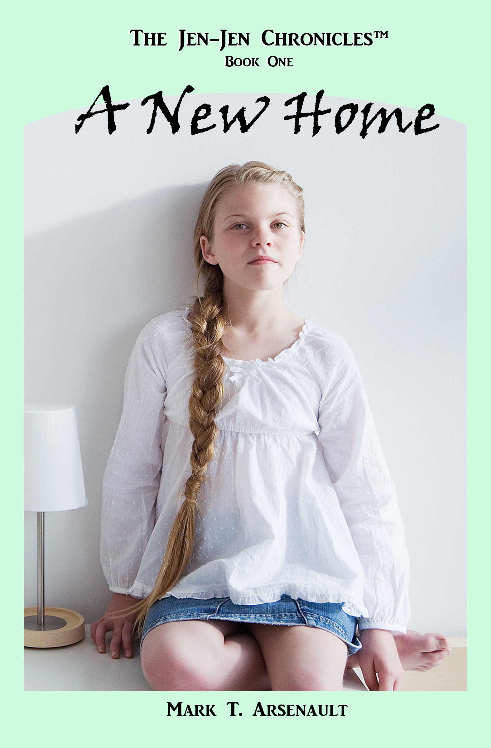 A New Home (The Jen-Jen Chronicles, #1) by Mark T. Arsenault | Goodreads