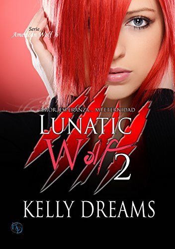 Lunatic Wolf 2 (American Wolf, #6) by Kelly Dreams | Goodreads