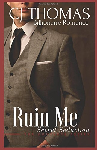 Ruin Me: The Complete Series by C.J. Thomas | Goodreads