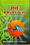 The Right Way by Shaykhul-Islam Ibn Taymiyah | Goodreads