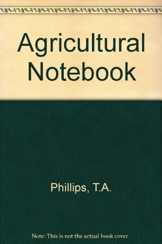Agricultural Notebook by T.A. Phillips | Goodreads