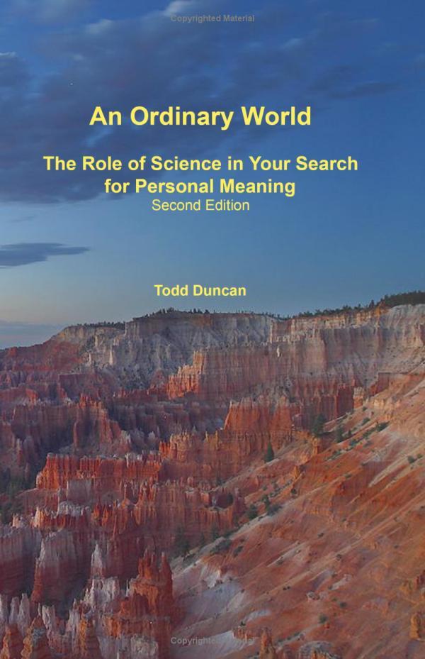 An Ordinary World: The Role of Science in Your Search for Personal ...