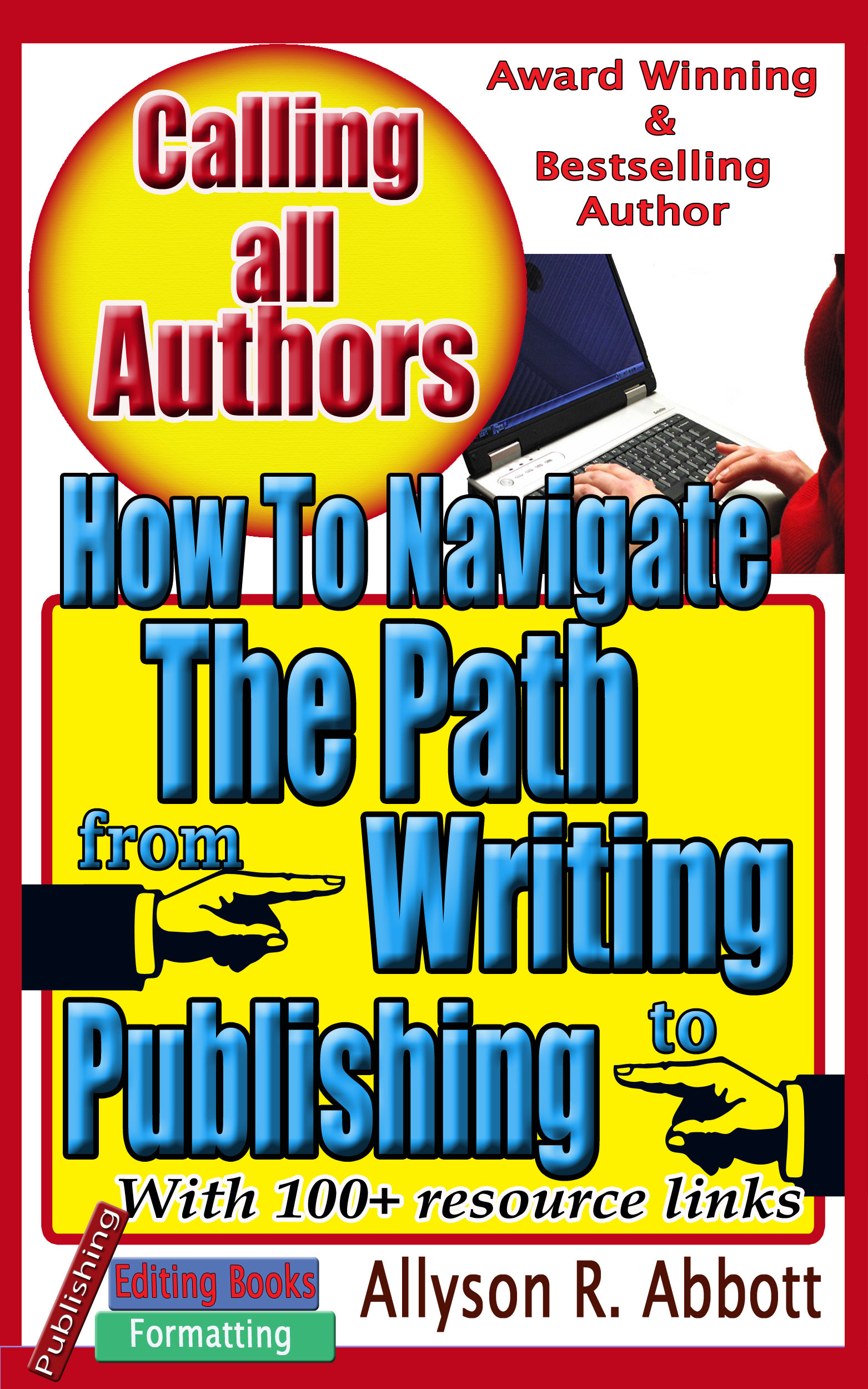Calling all Authors: How to Navigate the Path from Writing to ...