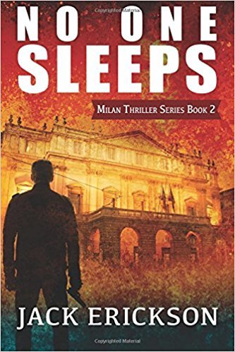 No One Sleeps (Milan Thriller Series Book 2) by Jack Erickson | Goodreads