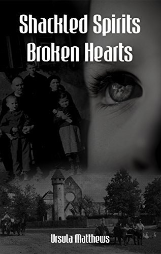 Shackled Spirits Broken Hearts by Ursula Matthews | Goodreads