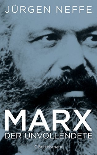 Marx. Der Unvollendete (German Edition) by Jürgen Neffe | Goodreads