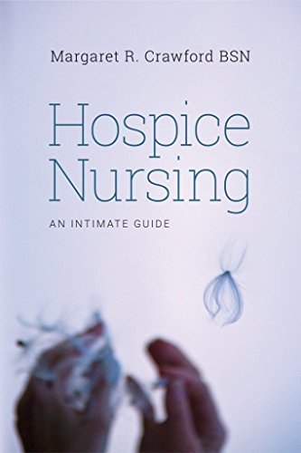 Hospice Nursing: An Intimate Guide by Margaret Crawford | Goodreads