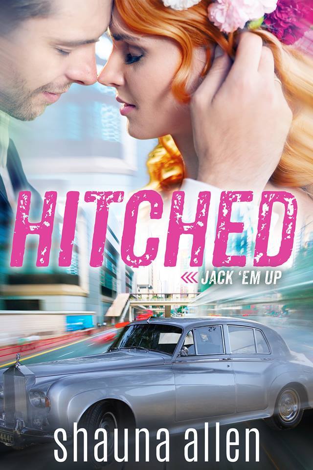 Hitched (Jack 'Em Up, #2.5) by Shauna Allen | Goodreads