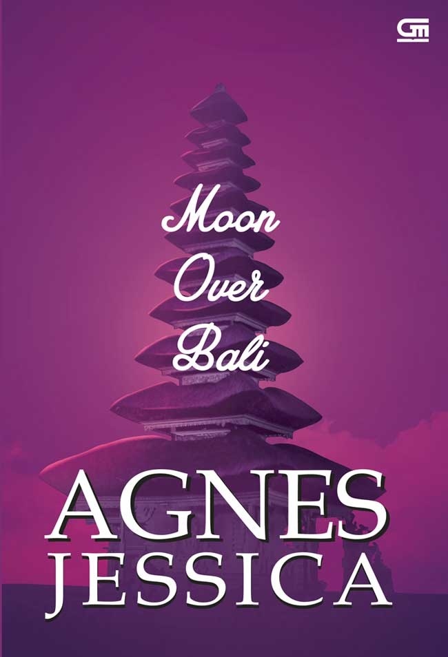 Moon Over Bali by Agnes Jessica | Goodreads