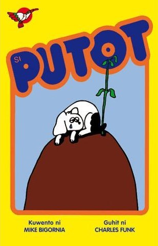 Si Putot by Mike L. Bigornia | Goodreads