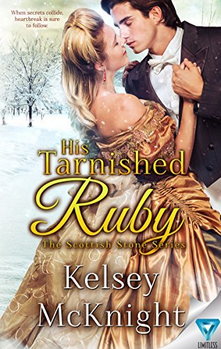 His Tarnished Ruby (The Scottish Stone #3) by Kelsey McKnight | Goodreads