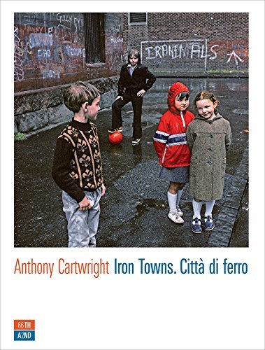 Iron Towns (Italian Edition) by Anthony Cartwright | Goodreads