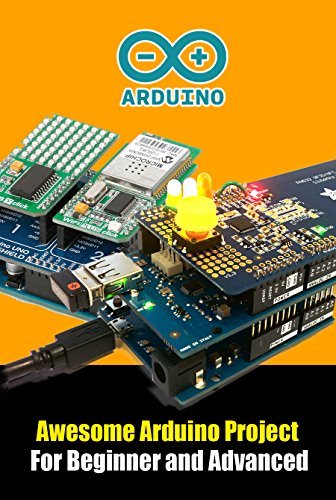 Awesome Arduino Project For Beginner and Advanced: The Arduino Project Handbook by Sri Marheni ...