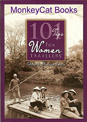 101 Tips for Women Travelers by Harriet Lewis | Goodreads