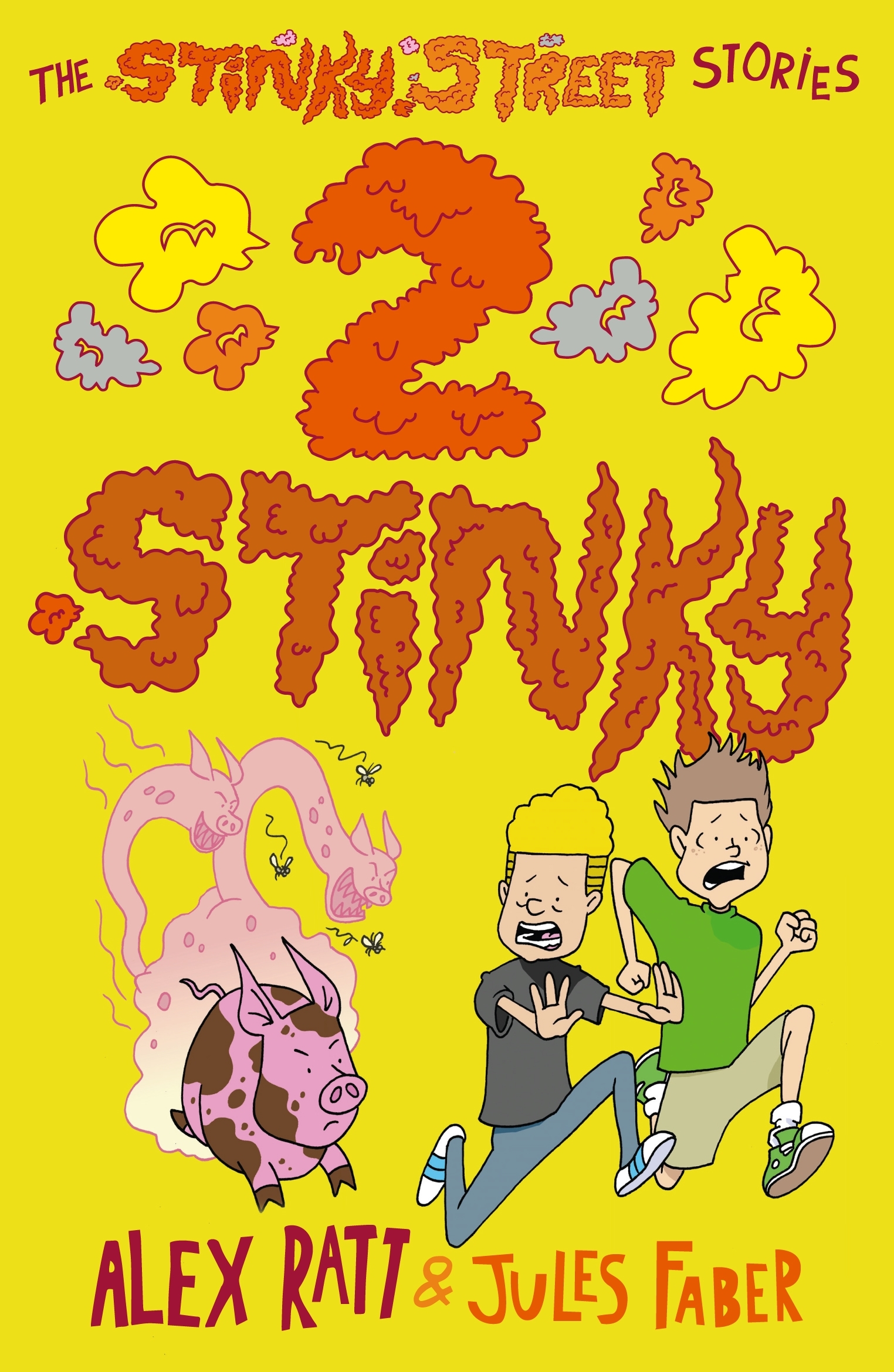 The Stinky Street Stories: 2 Stinky by Alex Ratt | Goodreads
