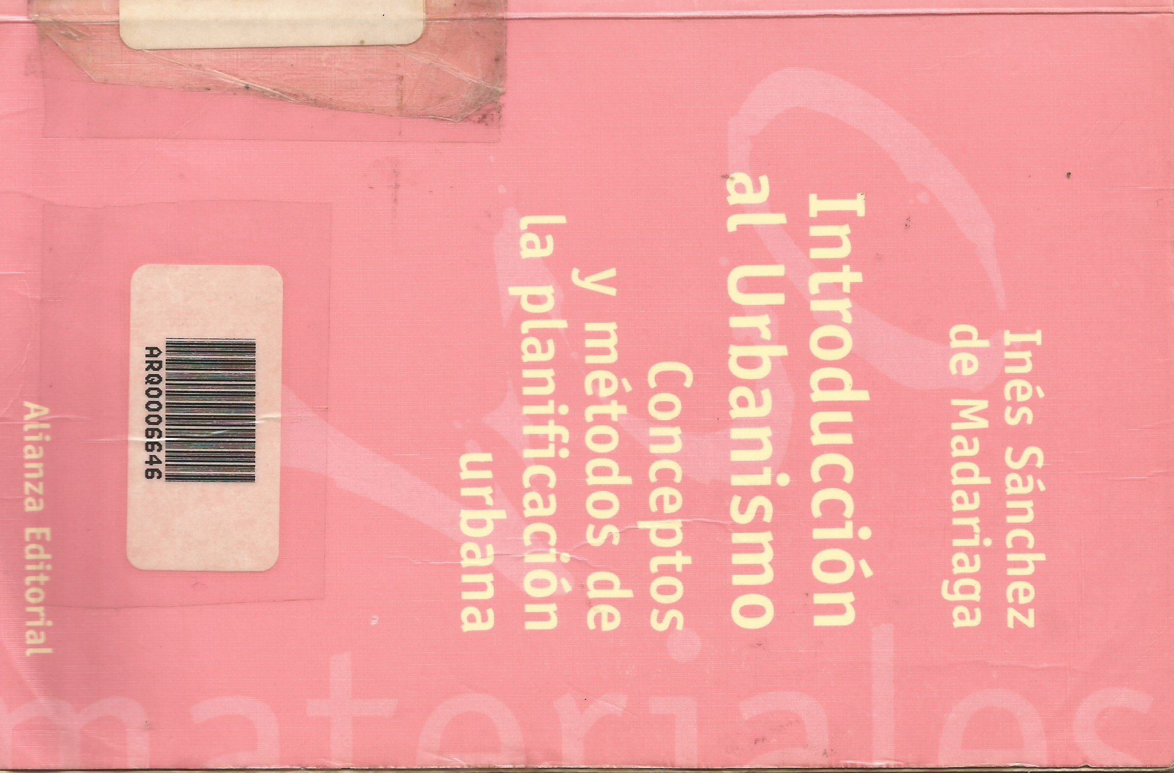 Introducción al Urbanismo. Conceptos y métodos de la planificación urbana by Inés Sánchez de ...
