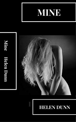 MINE by Helen Dunn | Goodreads