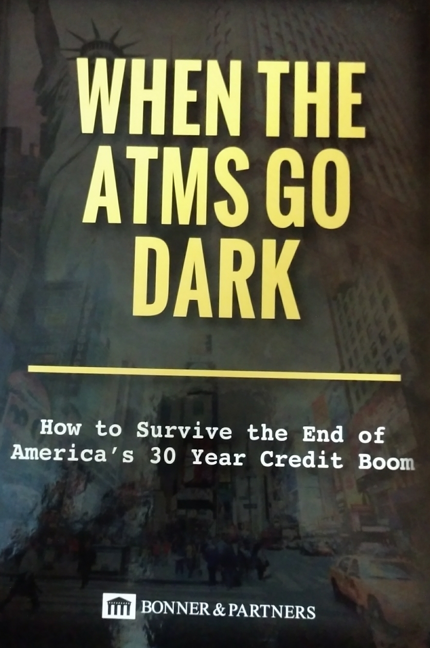 When the ATMs Go Dark by Bill Bonner | Goodreads