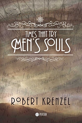 Times That Try Men´s Souls by Robert Krenzel | Goodreads