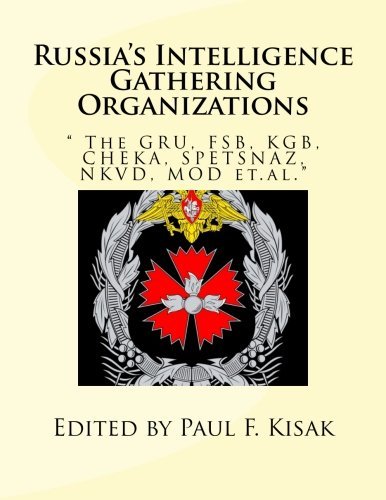 Russia's Intelligence Gathering Organizations: " The GRU, FSB, KGB ...