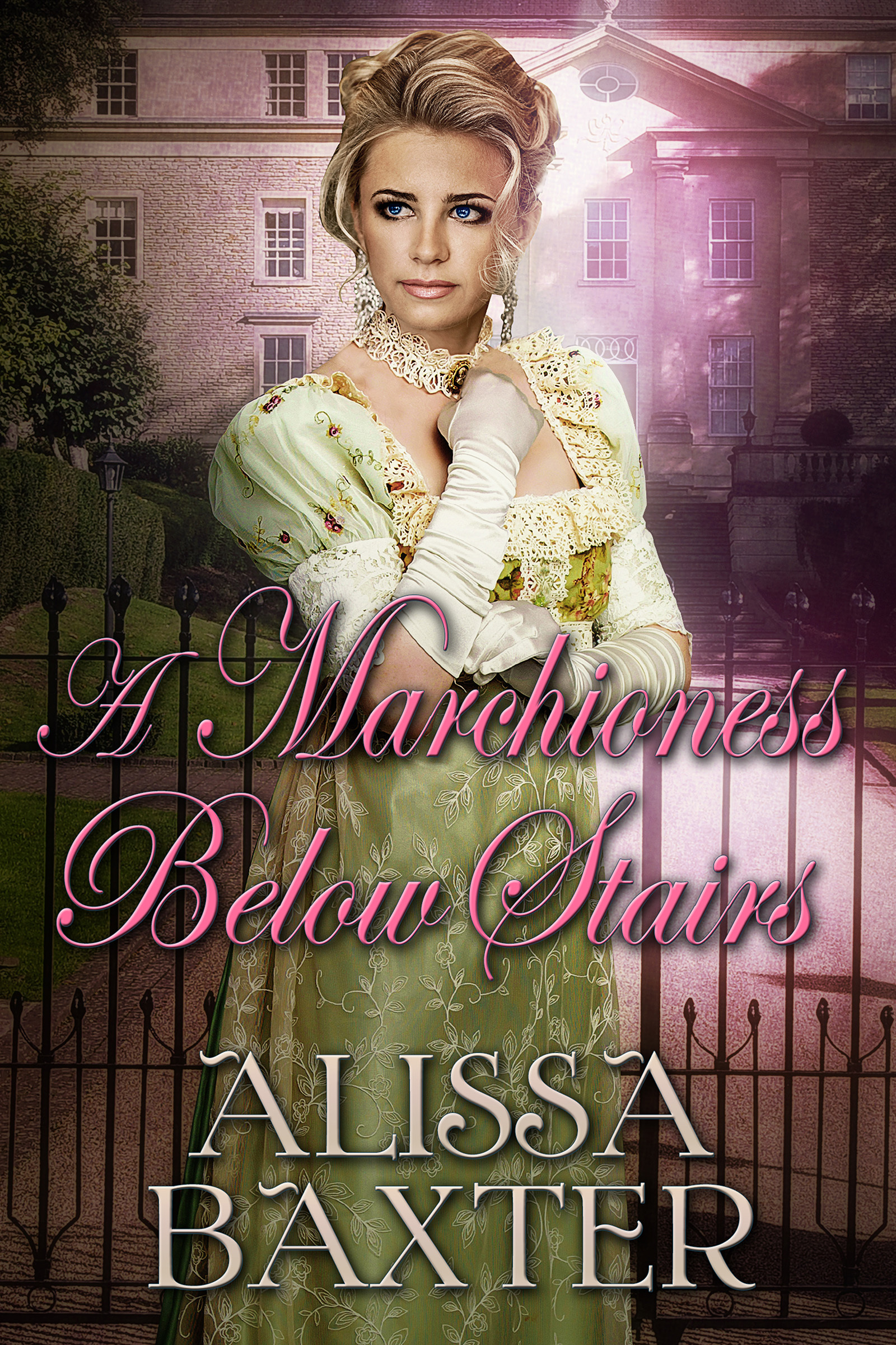 A Marchioness Below Stairs by Alissa Baxter | Goodreads