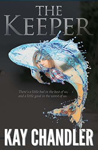 The Keeper: A Poignant Story of Love and Redemption by Kay Chandler ...