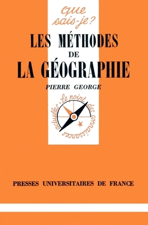 Les méthodes de la géographie by Pierre George | Goodreads