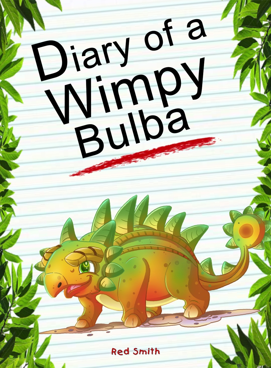 Diary Of A Wimpy Bulba (Animal Diary, #5) by Red Smith | Goodreads