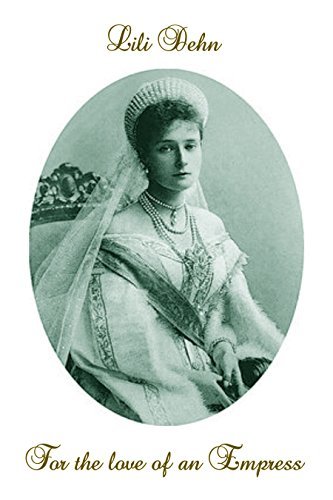 For the love of an Empress: An intimate portrait of Empress Alexandra ...
