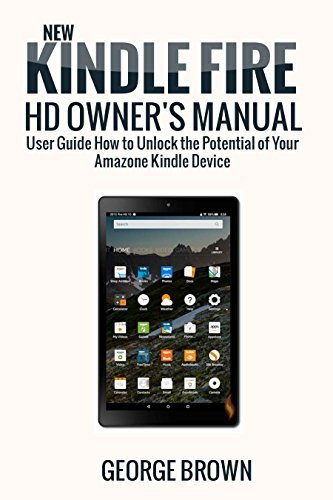 New Kindle Fire Hd Owner's Manual: User Guide How to Unlock the ...