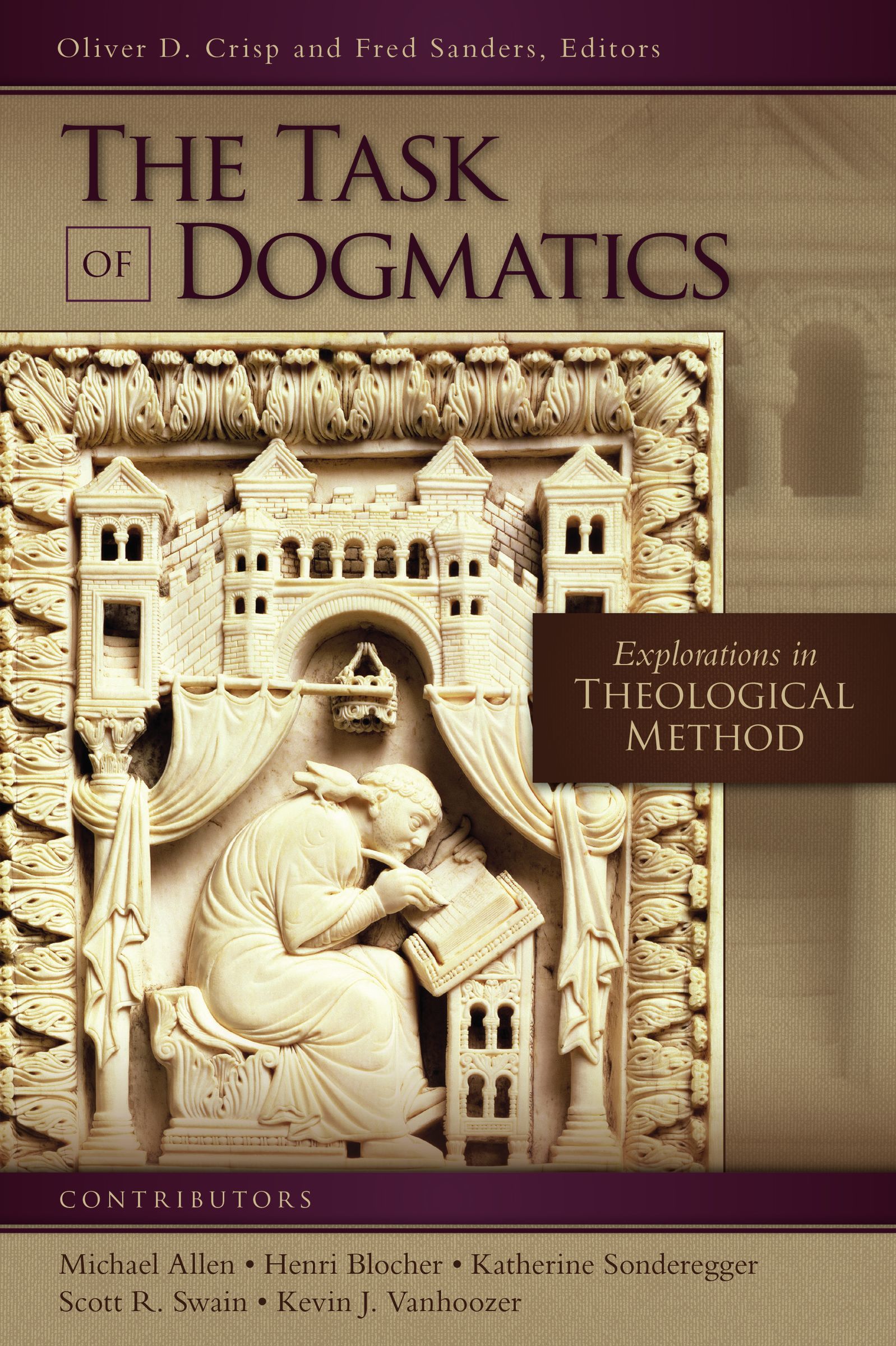 The Task of Dogmatics: Explorations in Theological Method by Oliver D ...