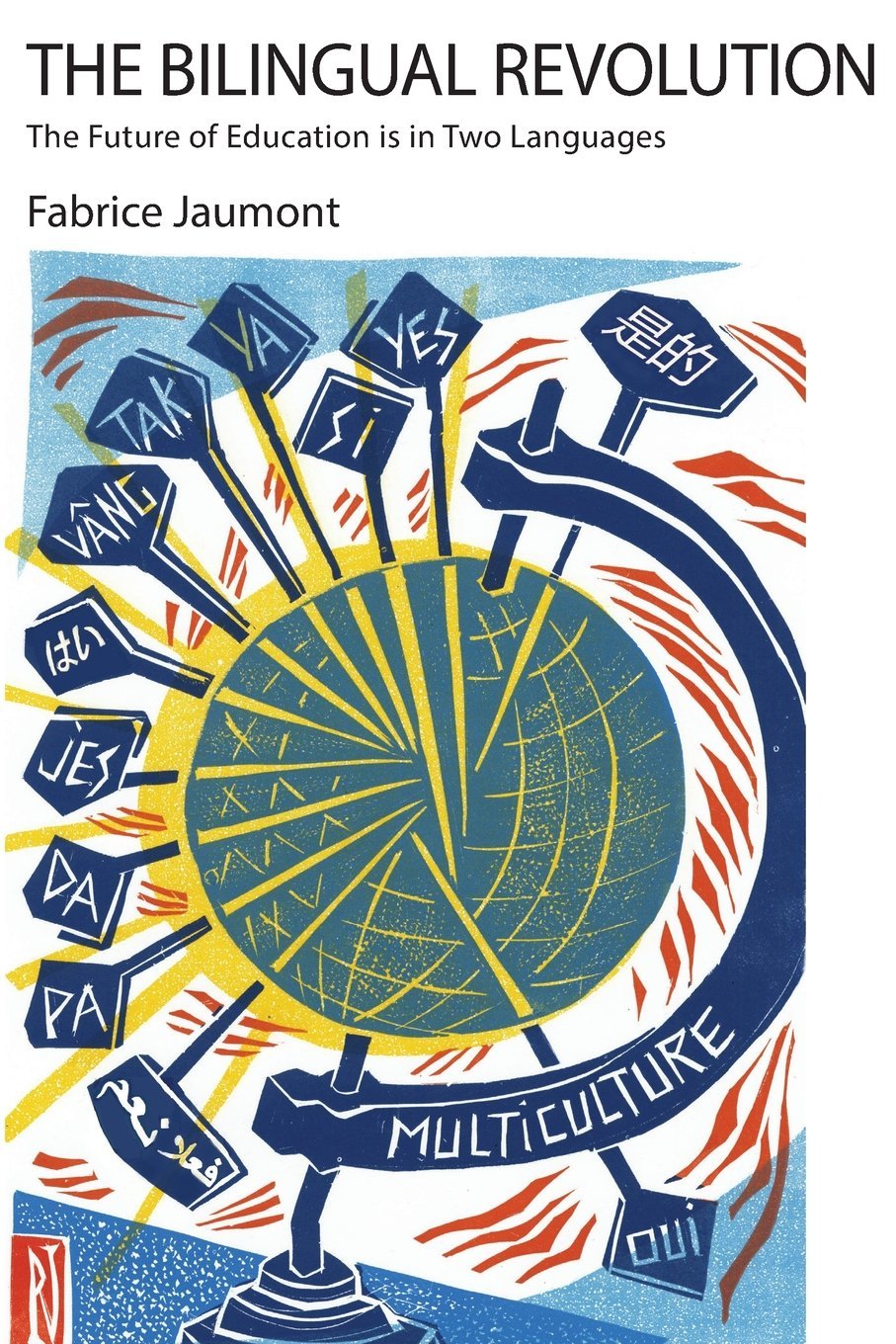 The Bilingual Revolution: The Future of Education is in Two Languages ...