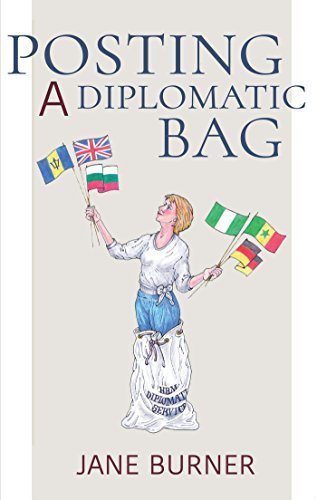 Posting a Diplomatic Bag by Jane Burner | Goodreads
