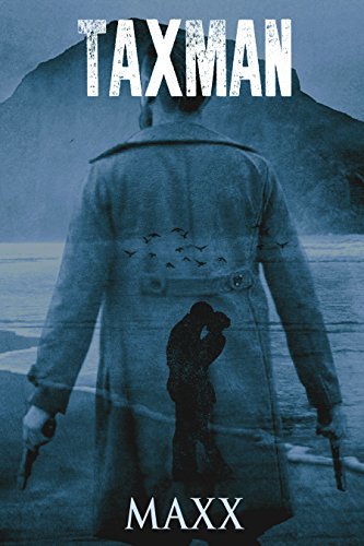 Taxman by O. W. Maxx | Goodreads