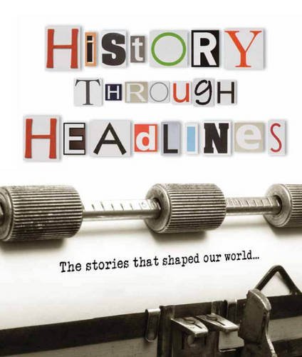 History Through Headlines (Picture This) by Igloo Books | Goodreads