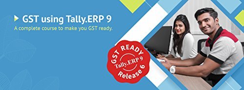 GST Using Tally.ERP 9: Get GST Ready by Tally Education Private Limited ...