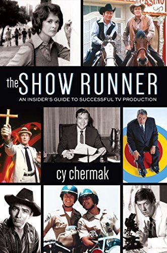 The Show Runner: An Insider's Guide to Successful TV Production by Cy ...
