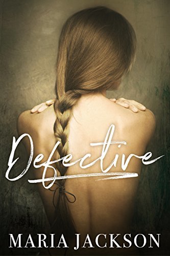 Defective by Maria Jackson | Goodreads