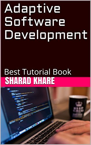 Adaptive Software Development: Best Tutorial Book by Sharad Khare | Goodreads