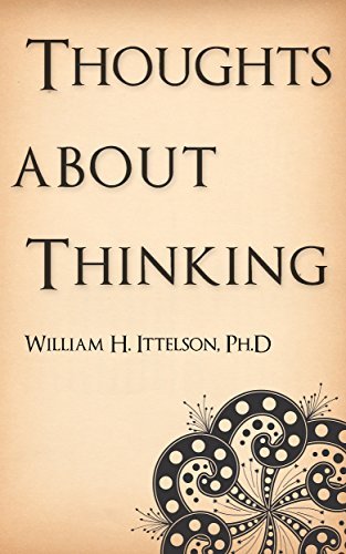 Thoughts About Thinking by William H. Ittelson | Goodreads