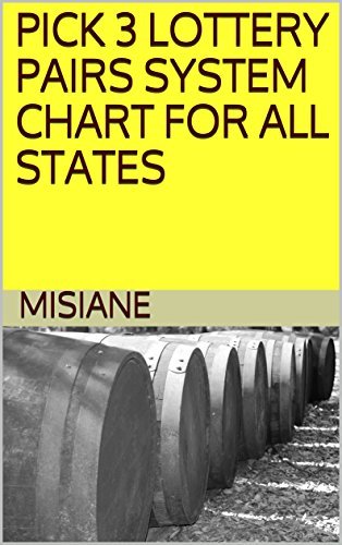 PICK 3 LOTTERY PAIRS SYSTEM CHART FOR ALL STATES by MISIANE | Goodreads