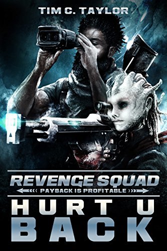 Hurt U Back (Revenge Squad Book 1) by Tim C. Taylor | Goodreads