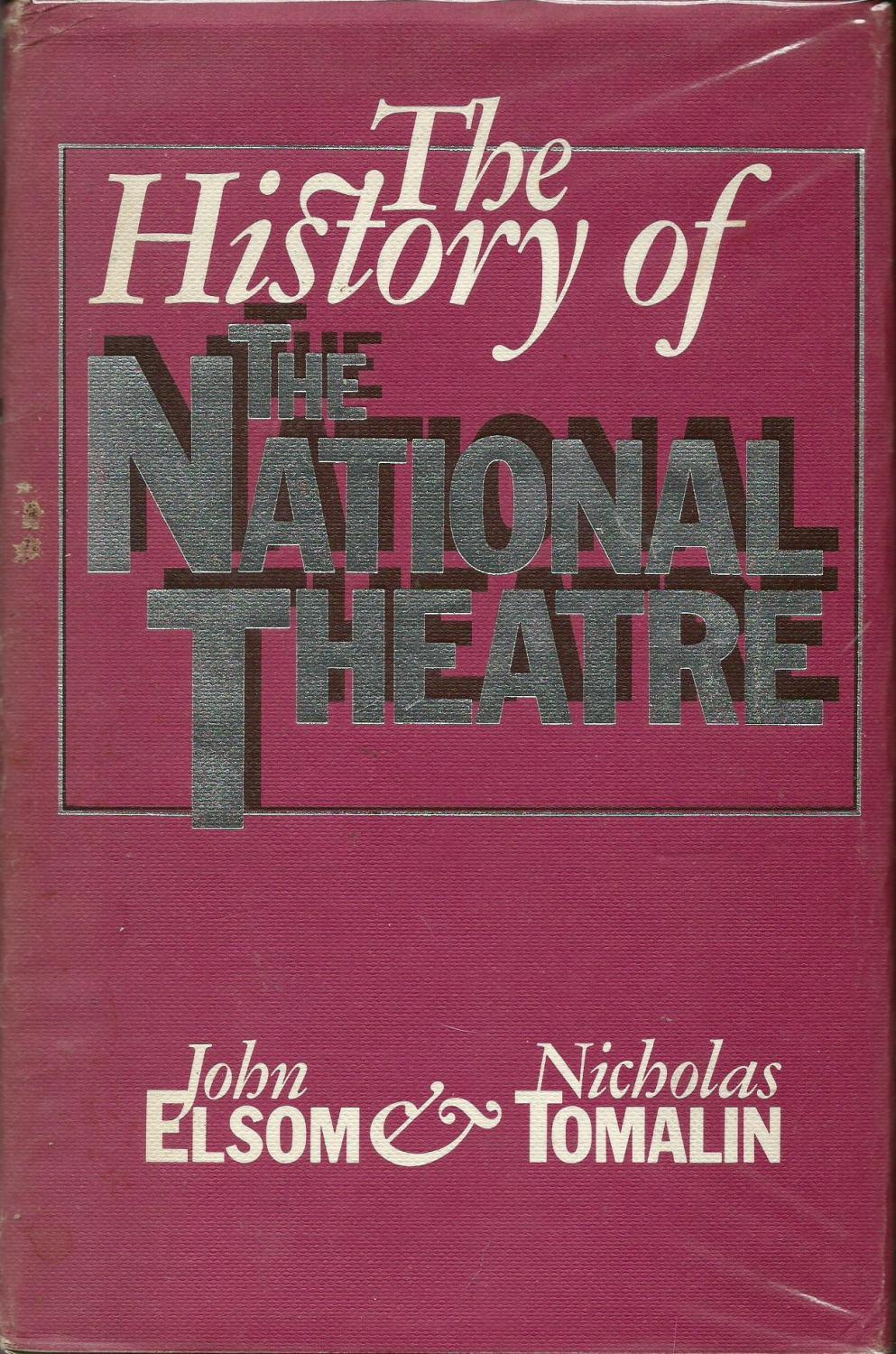 The History of the National Theatre by John Elsom | Goodreads
