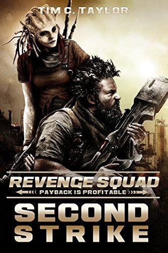 Second Strike (Revenge Squad Book 2) by Tim C. Taylor | Goodreads