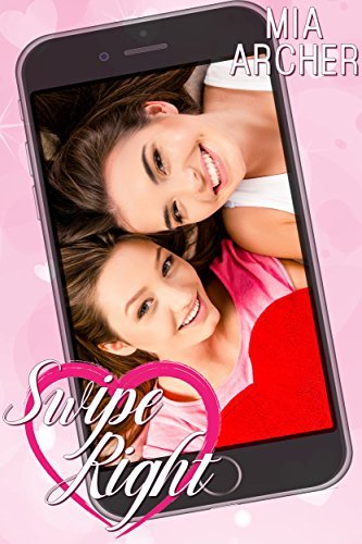 Swipe Right by Mia Archer | Goodreads