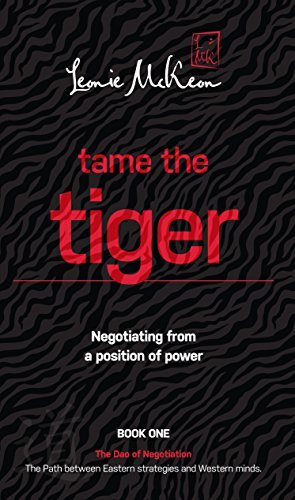 Tame the Tiger: Negotiating from a position of power by Leonie McKeon ...