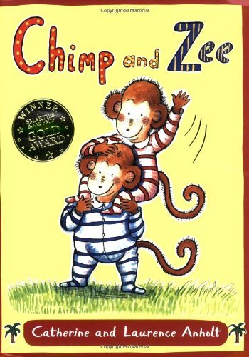 Chimp and Zee by Laurence; Anholt Anholt | Goodreads