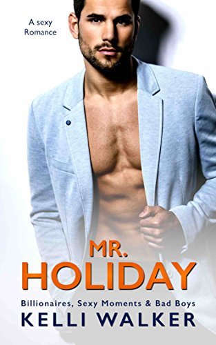 Mr. Holiday by Kelli Walker | Goodreads