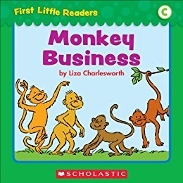 Monkey Business (First Little Readers: Level C) by Liza Charlesworth ...